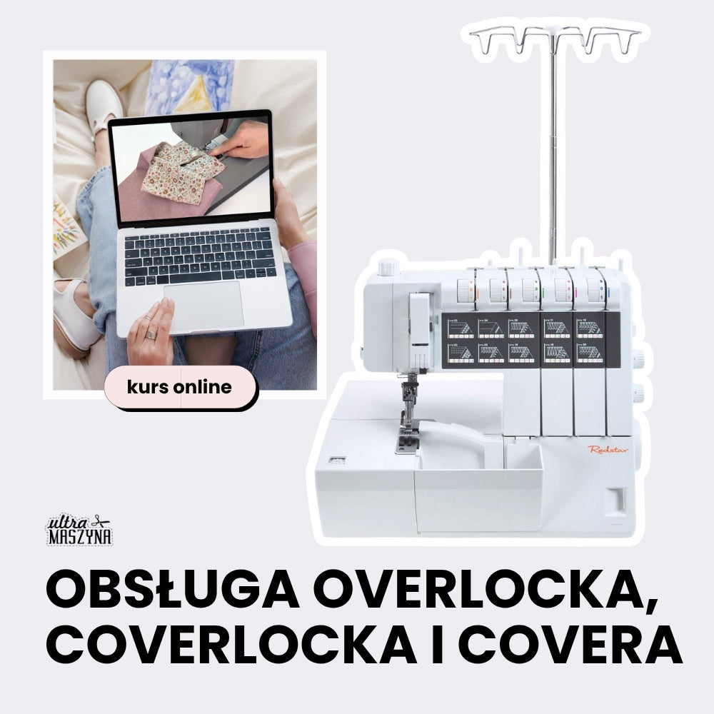 Overlock, coverlock, cover dla początkujących - kurs online – ultramaszyna